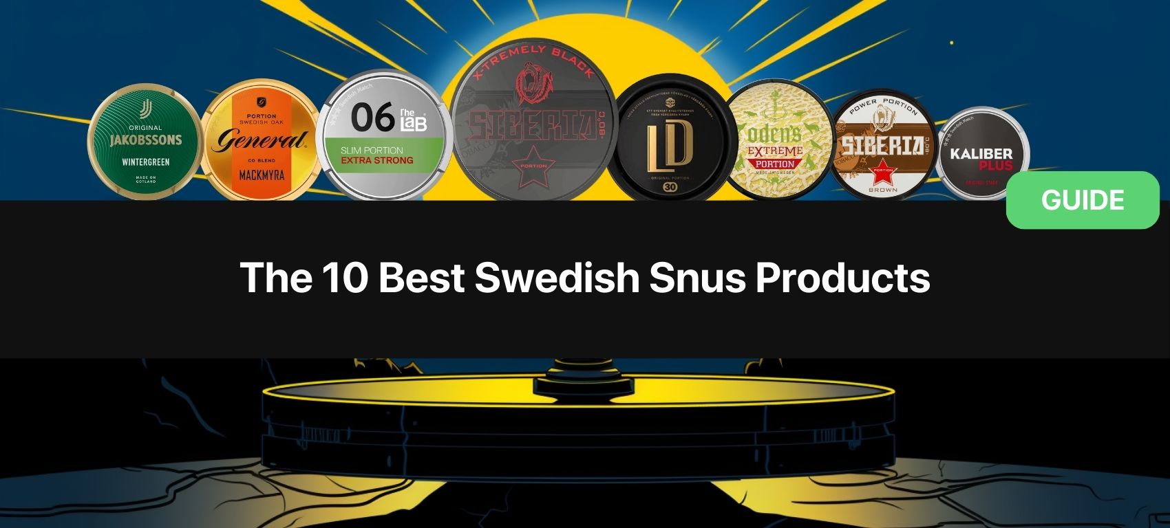 The 10 Best Swedish Snus Products For Tobacco Lovers 2023