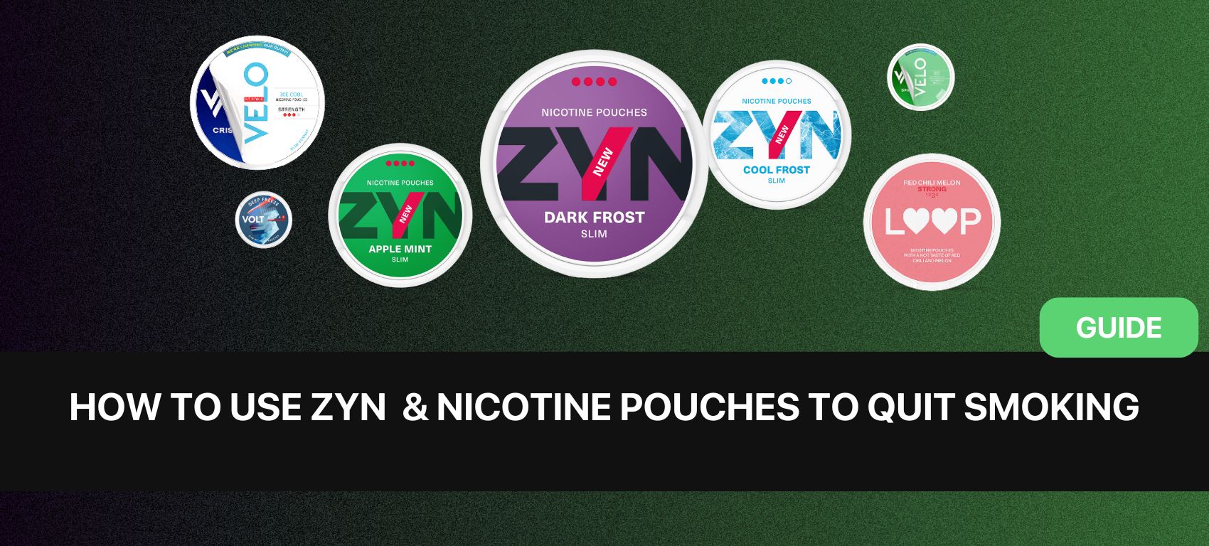 How to Use ZYN & Nicotine Pouches to Quit Smoking 2026